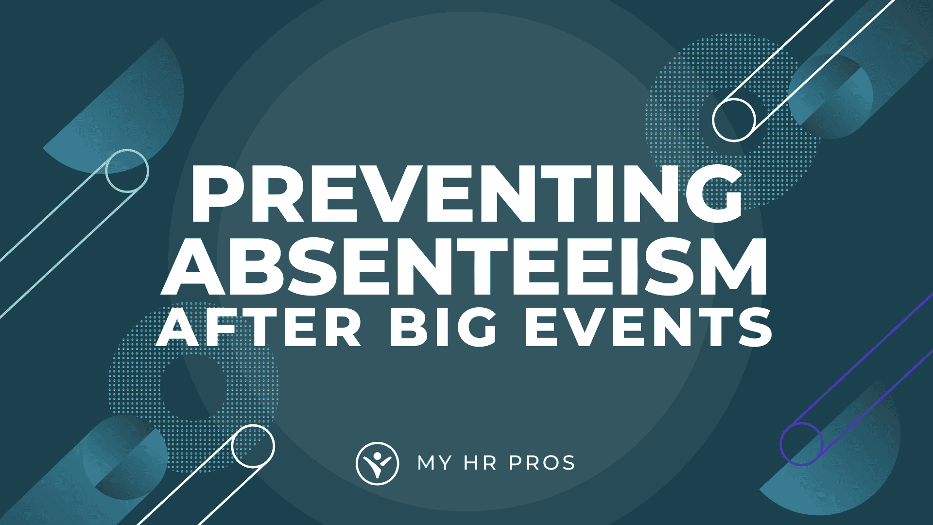Preventing Absenteeism After Big Events - My HR Professionals