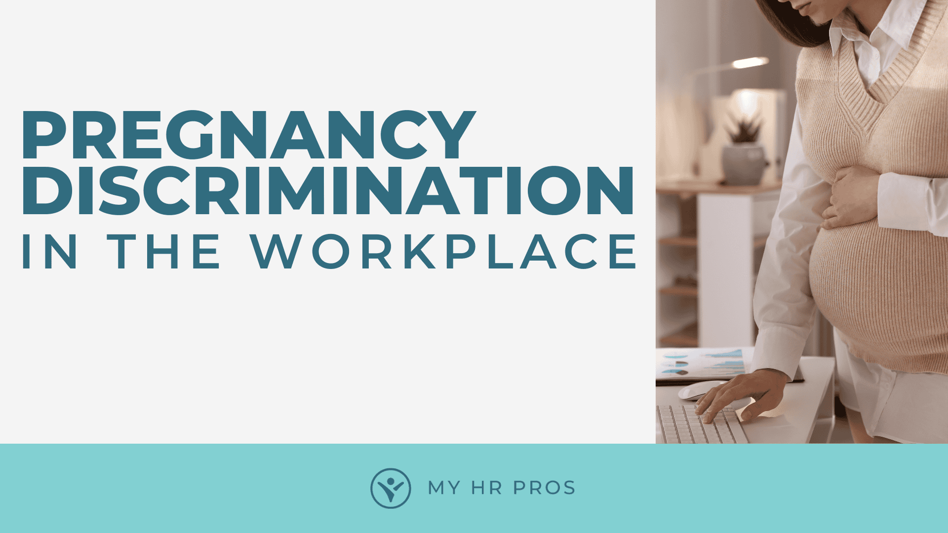 Pregnancy Discrimination in the Workplace - My HR Professionals