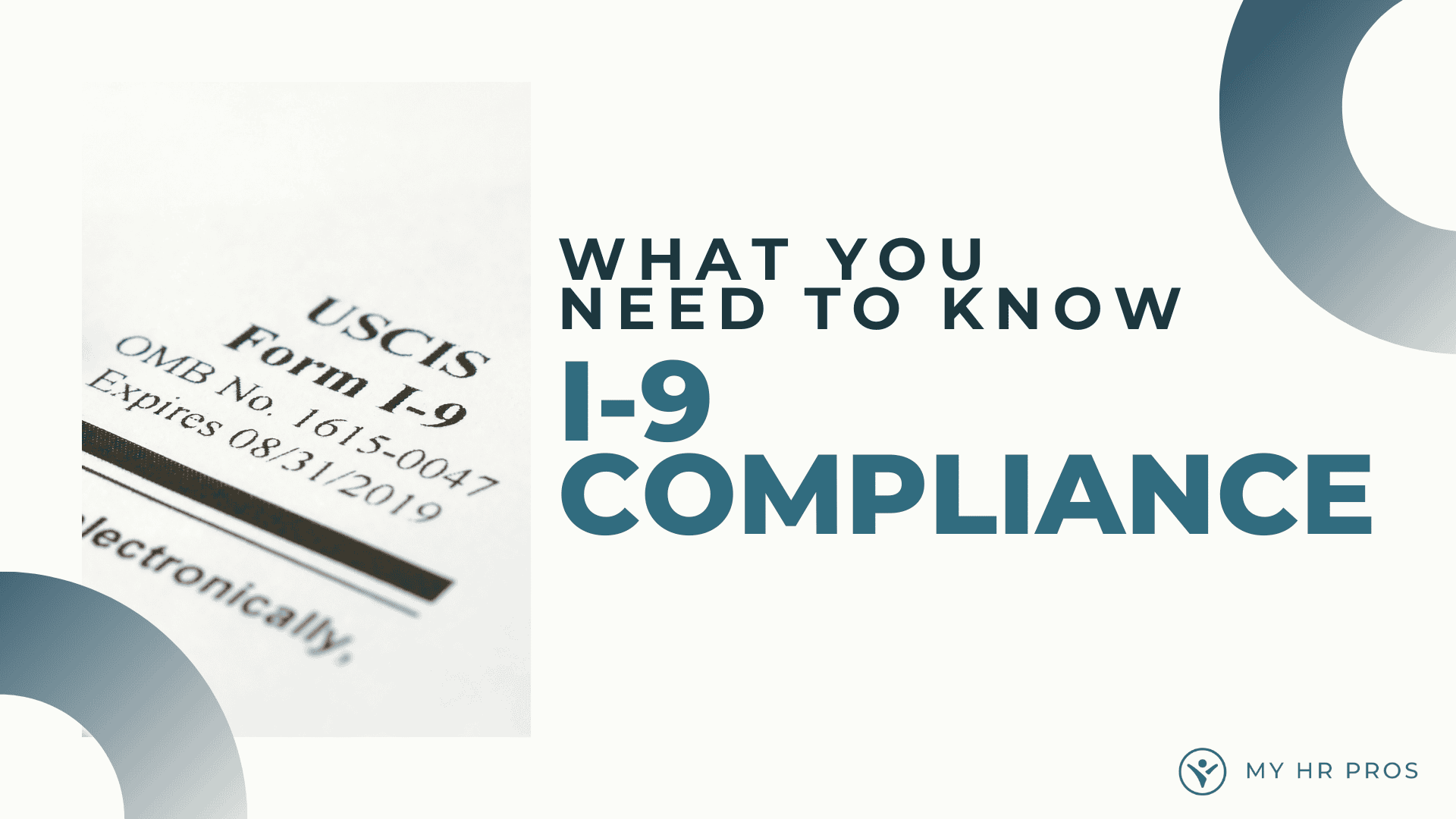 What You Need to Know: I-9 Compliance - My HR Professionals