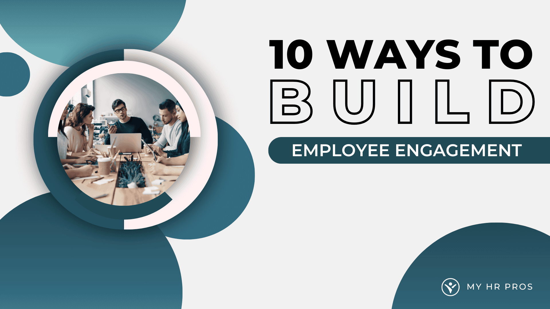 Building an Engaged Workforce - My HR Professionals