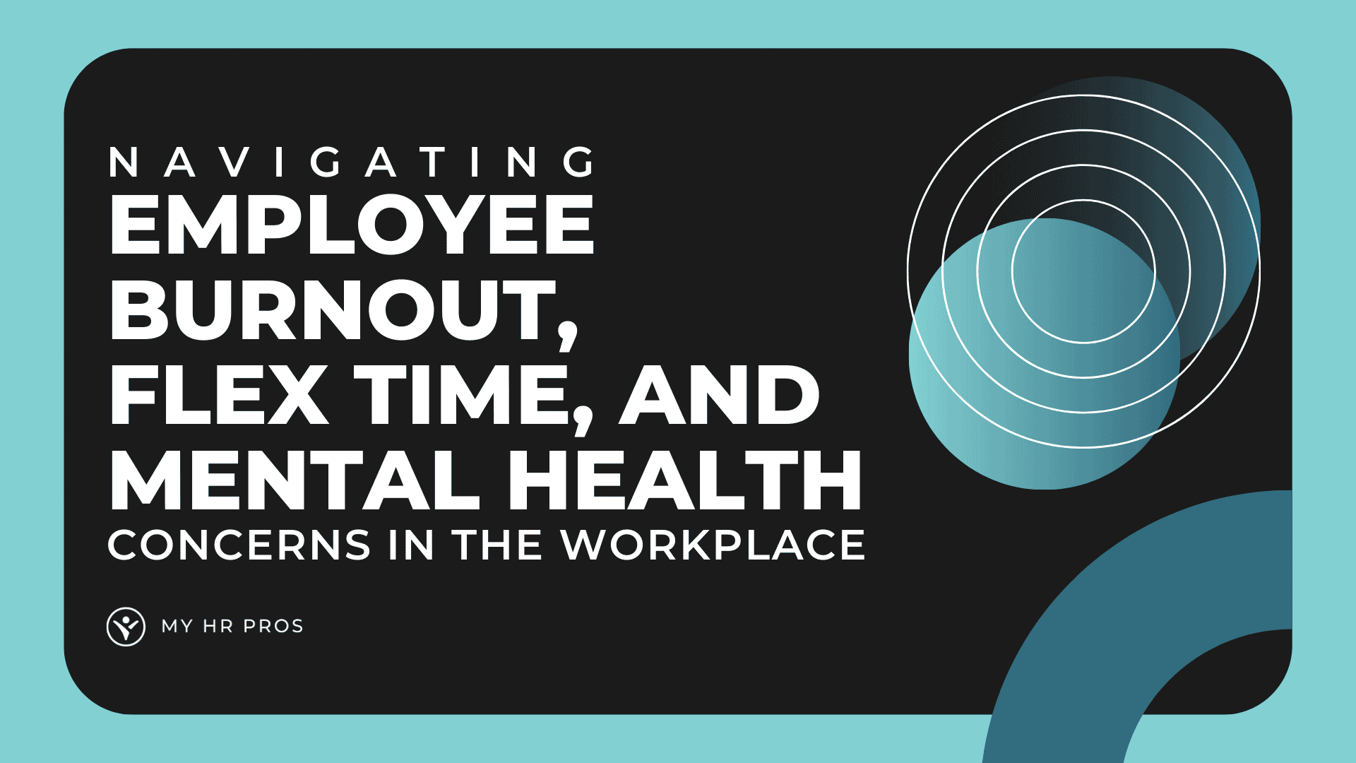 Navigate Employee Burnout and Mental Health | My HR Pros
