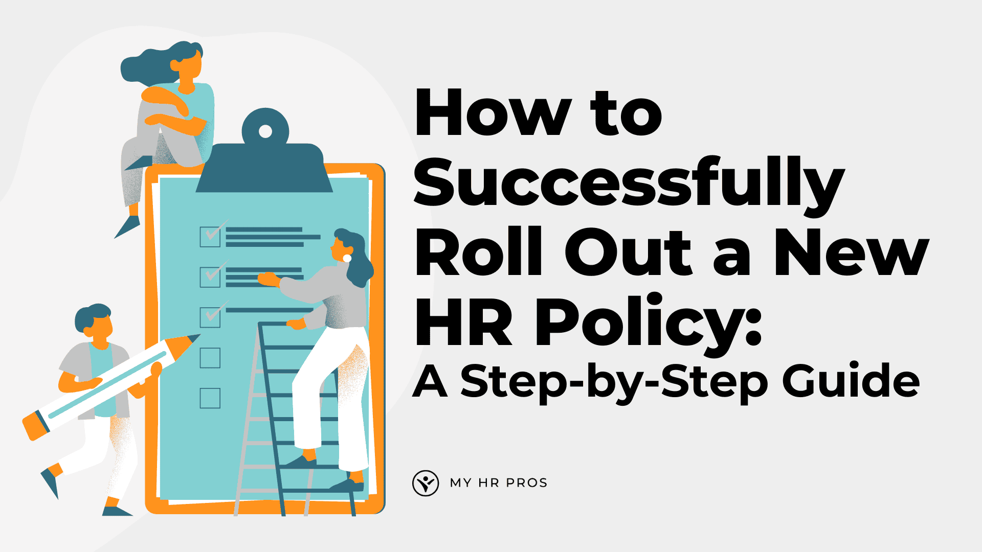 How to Successfully Rollout a New HR Policy